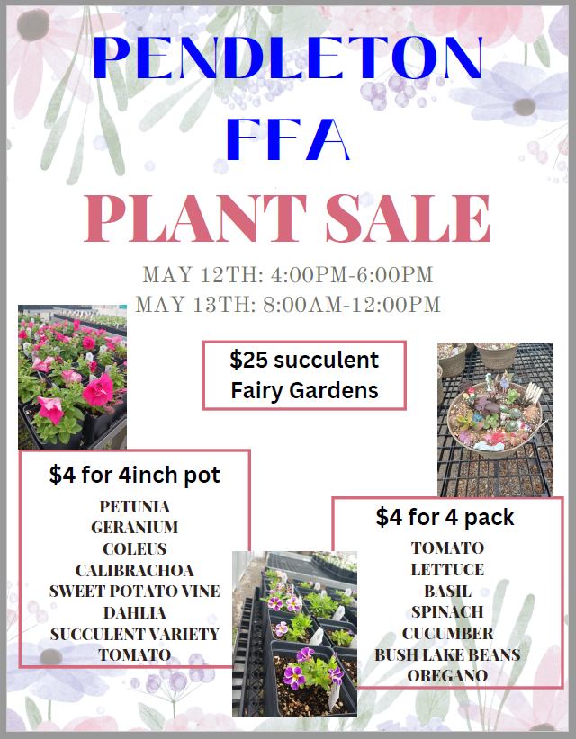 FFA Plant Sale - May 12-13, 2023 - Pendleton School District